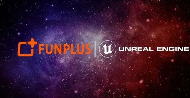 FunPlus和Epic Games达成引擎合作，全力探索下一代SLG全新宇宙_腾讯新闻