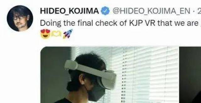 小岛秀夫将在东京电玩展亮相VR展厅，但仍没制作VR游戏_腾讯新闻