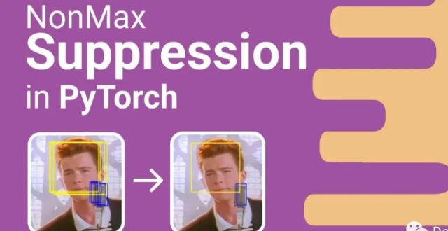 PyTorch实现非极大值抑制（NMS）_腾讯新闻