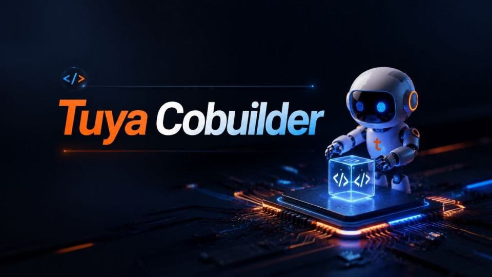 涂鸦智能发布 Tuya Cobuilder：一句话，让 AI 硬件从想法变成现实_腾讯新闻