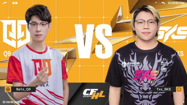 CFHLS6常规赛 W5D2 第一场 Q9 VS 5KS 暮光镇_腾讯新闻