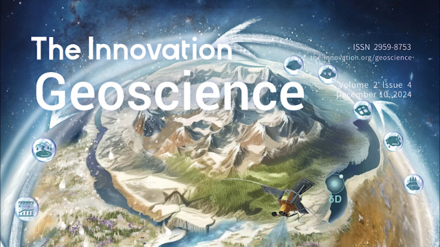 Video Highlight of The Innovation Geoscience - Volume 2 Issue 4_腾讯新闻