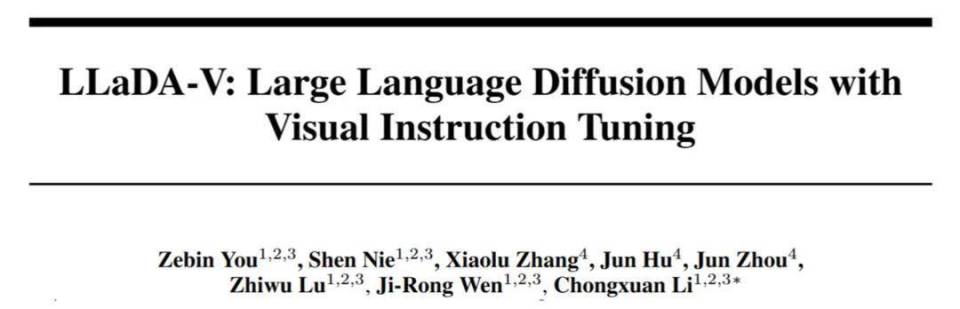 舍弃自回归!国内团队打造纯扩散多模态大模型LLaDA-V,理解任务新SOTA_腾讯新闻