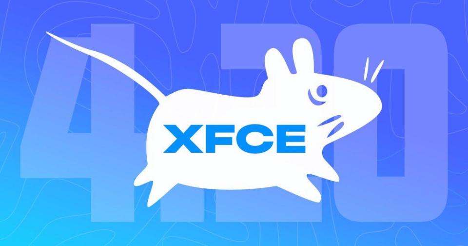 Xfce 4.20 桌面环境发布：实验性支持 Wayland、改进Thunar等_腾讯新闻