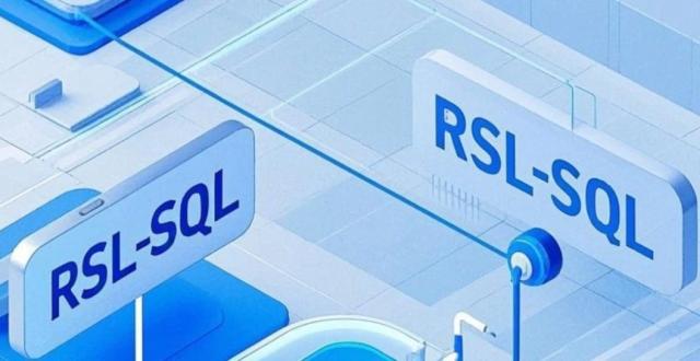 华科RSL-SQL靠双向模式链接攻克NL2SQL，高召回低开销成现实_腾讯新闻