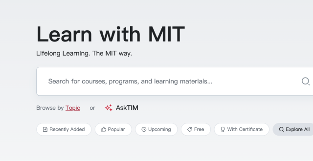 麻省理工学院推出AI学习平台“MIT Learn”，为学习者智能推荐学习内容_腾讯新闻