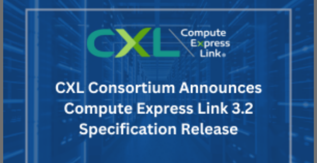 CXL 3.2 规范发布：针对内存设备优化，扩展安全性_腾讯新闻