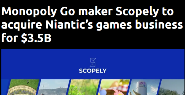 背靠中东土豪，Scopely甩出35亿美元收购Niantic视频游戏部门_腾讯新闻