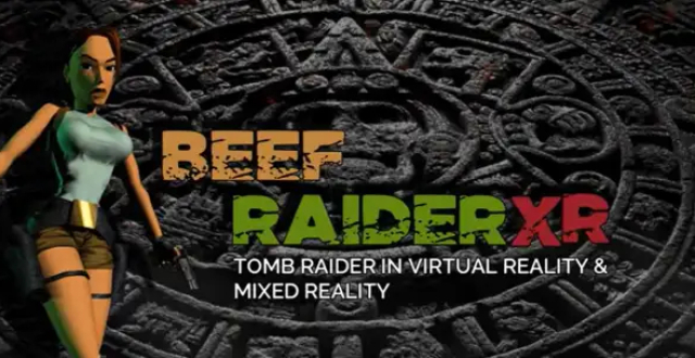 Team Beef推出《古墓丽影》移植作品“Beef Raider XR”_腾讯新闻