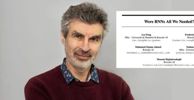 图灵奖得主Yoshua Bengio新作：Were RNNs All We Needed?_腾讯新闻