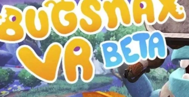 热门游戏《Bugsnax》为用户带来VR支持_腾讯新闻