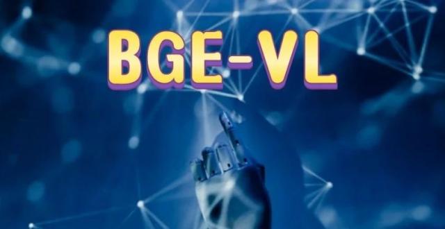 智源开源多模态向量模型BGE-VL：多模态检索新突破_腾讯新闻