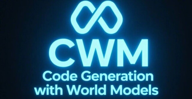 Meta的代码生成世界模型CWM，先预测结果再写代码，IDE很快会多一个“预言”按钮_腾讯新闻
