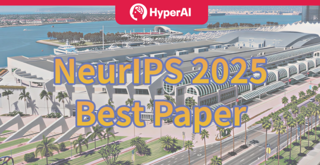 NeurIPS 2025 最佳论文奖公布！QWen团队/清华大学/斯坦福等联合研究成果入选_腾讯新闻