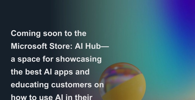 微软在Build大会上宣布的新Microsoft Store AI Hub现已开始推出_腾讯新闻