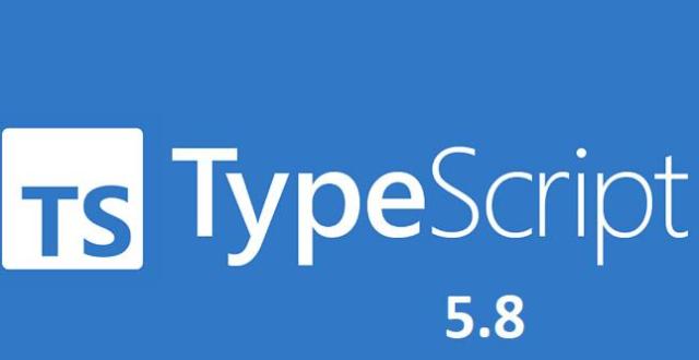 微软发布TypeScript 5.8，提升代码安全性、模块兼容性及编译性能_腾讯新闻