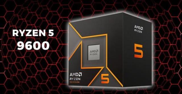 AMD在欧洲推出Ryzen 5 9600处理器 售价约合2033元_腾讯新闻