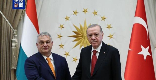 土耳其总统与匈牙利总理会谈 讨论俄乌冲突和中东局势_腾讯新闻