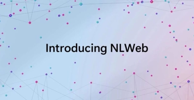 将对话界面直接引入Web，微软开源NLWeb，实现ChatGPT级别搜索 _腾讯新闻