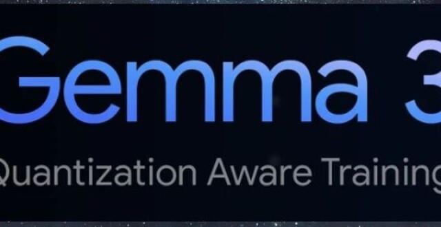 一台3090就能跑Gemma 3 27B！谷歌发布Gemma 3全系QAT版模型_腾讯新闻