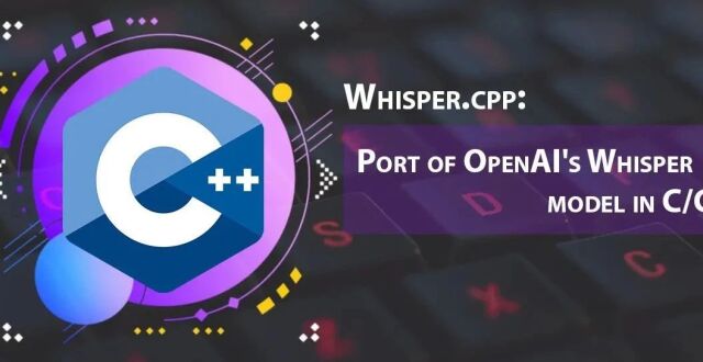 极速进化，光速转录，C＋版本人工智能实时语音转文字（字幕/语音识别）Whisper.cpp实践_腾讯新闻