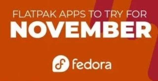 在 Fedora Linux 上值得尝试的酷炫 Flatpak 应用（11 月） | Linux 中国_腾讯新闻