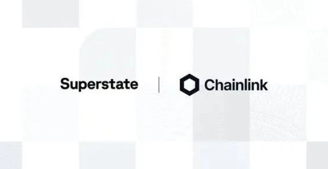 Superstate集成Chainlink基础设施，提升USTB通证化基金的透明性和功能性_腾讯新闻