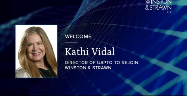 美国专利商标局局长Kathi Vidal卸任后重新加入温斯顿律所_腾讯新闻
